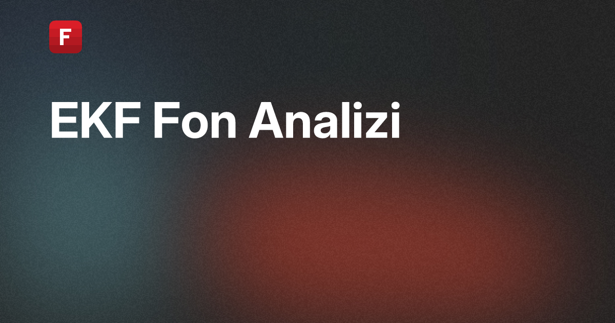EKF Fon Analiz - QİNVEST PORTFÖY KİRA SERTİFİKASI KATILIM (TL) FONU
