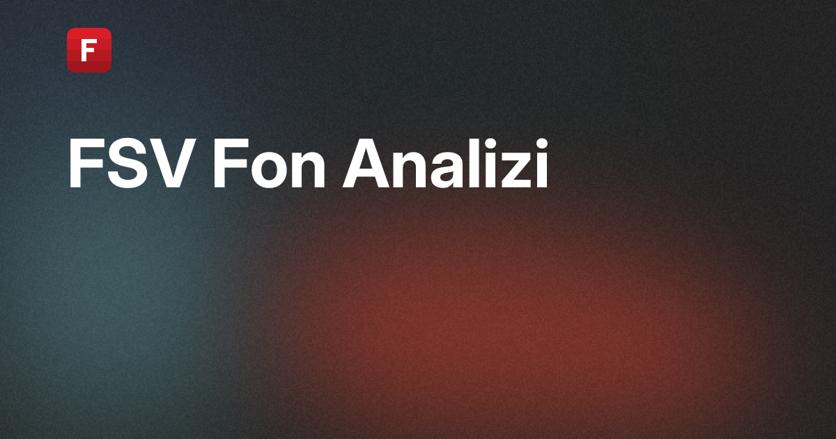 FSV Fon Analiz - QNB PORTFÖY KAR PAYI ÖDEYEN SEKİZİNCİ SERBEST (DÖVİZ-AVRO) FON