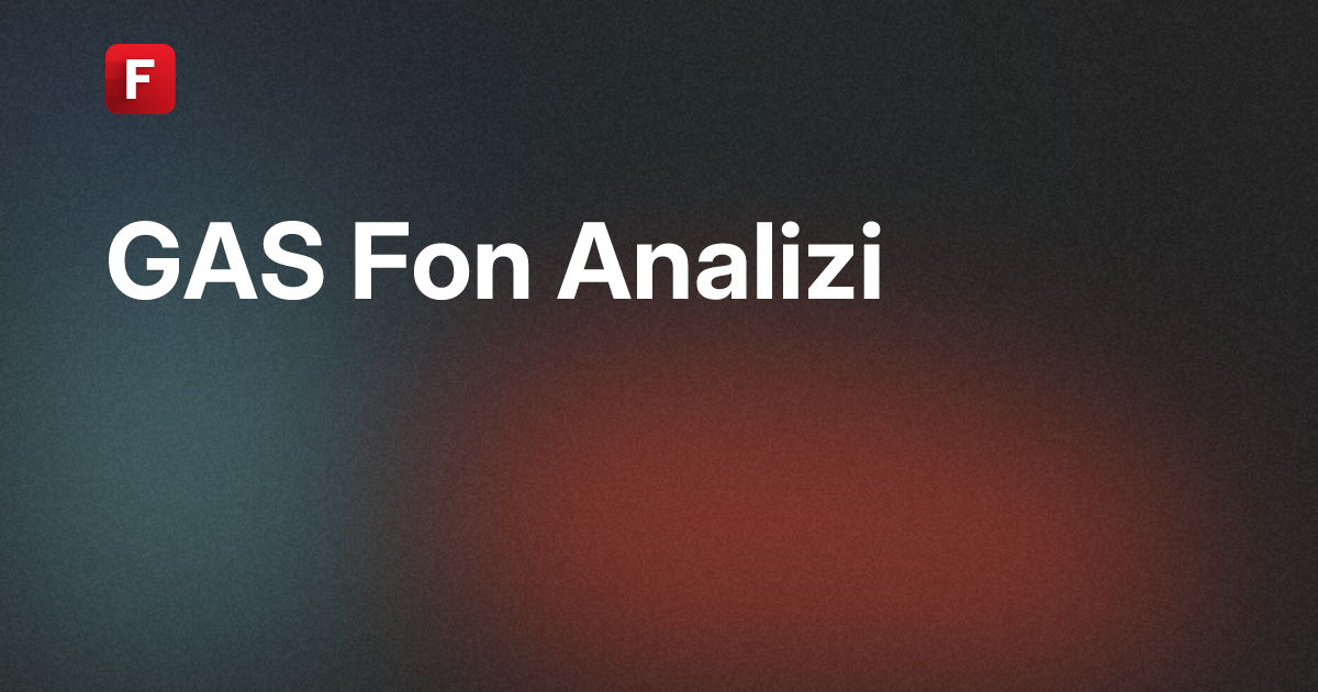 GAS Fon Analiz - GARANTİ PORTFÖY ÜÇÜNCÜ SERBEST (DÖVİZ) FON
