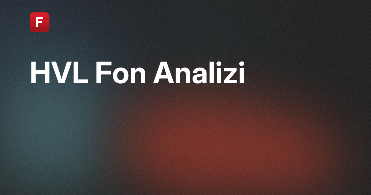 HVL Fon Analiz - HEDEF PORTFÖY POYRAZ HİSSE SENEDİ SERBEST (TL) FON (HİSSE SENEDİ YOĞUN FON)