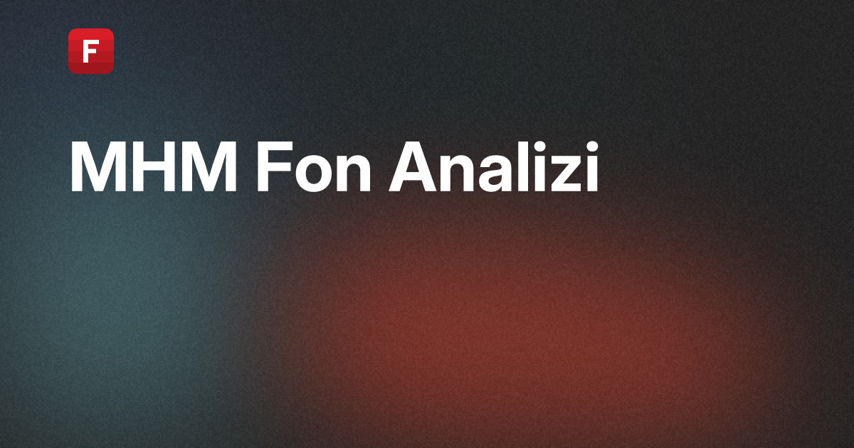 MHM Fon Analiz - METLİFE EMEKLİLİK VE HAYAT A.Ş. OKS TEMKİNLİ DEGİŞKEN EMEKLİLİK YATIRIM FONU