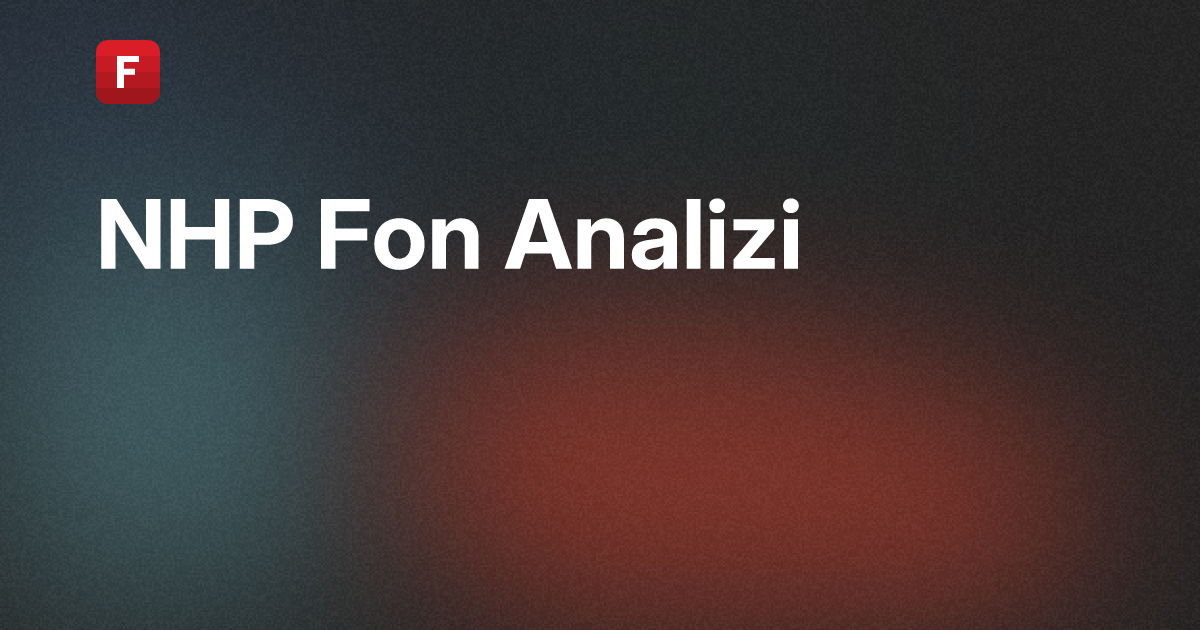 NHP Fon Analiz - NEO PORTFÖY BİRİNCİ FON SEPETİ FONU