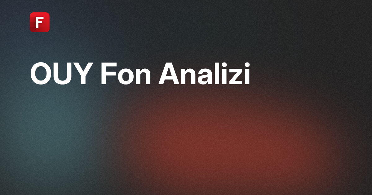 OUY Fon Analiz - ASTRA PORTFÖY BİRİNCİ SERBEST (DÖVİZ) ÖZEL FON