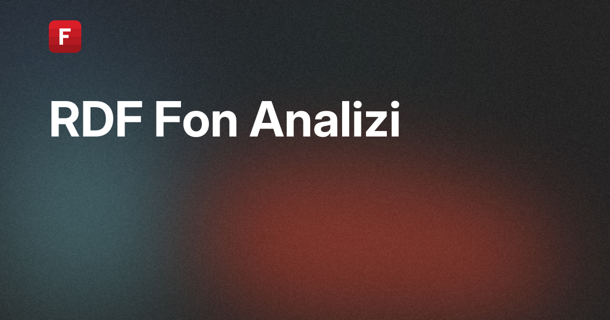 RDF Fon Analiz - ROTA PORTFÖY DOKUZUNCU HİSSE SENEDİ SERBEST FON (HİSSE SENEDİ YOĞUN FON)