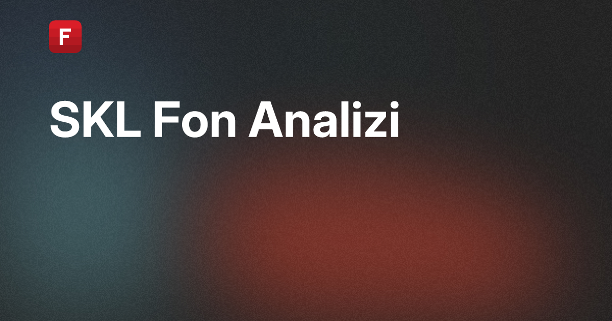 SKL Fon Analiz - TEB PORTFÖY ŞEKERBANK PARA PİYASASI (TL) FONU