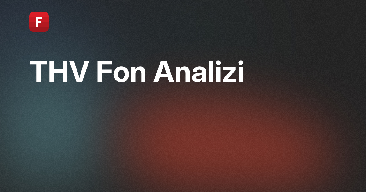 THV Fon Analiz - ATA PORTFÖY BARBAROS HİSSE SENEDİ SERBEST (TL) FON (HİSSE SENEDİ YOĞUN FON)