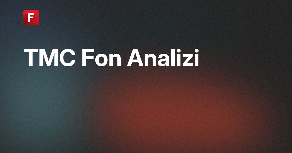 TMC Fon Analiz - İŞ PORTFÖY TEMA DEĞİŞKEN FON