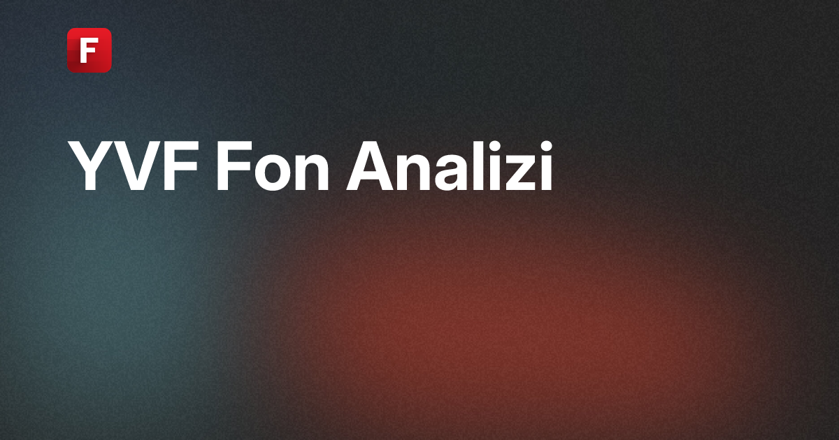 YVF Fon Analiz - YAPI KREDİ PORTFÖY ETİLER SERBEST (DÖVİZ) ÖZEL FON