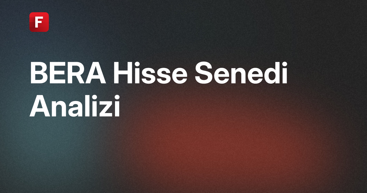 BERA Hisse Senedi Fiyatı, Grafiği ve Finansalları - Bera Holding A.Ş.