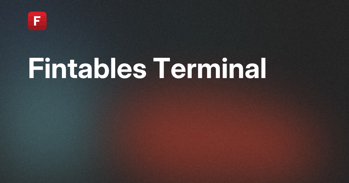 Fintables Terminal
